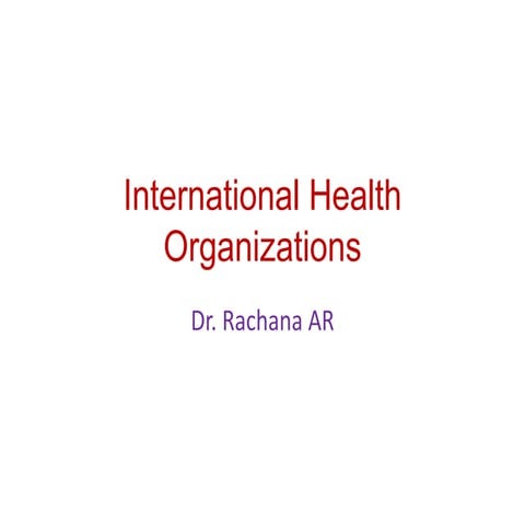 International Health Organisations.pptx
