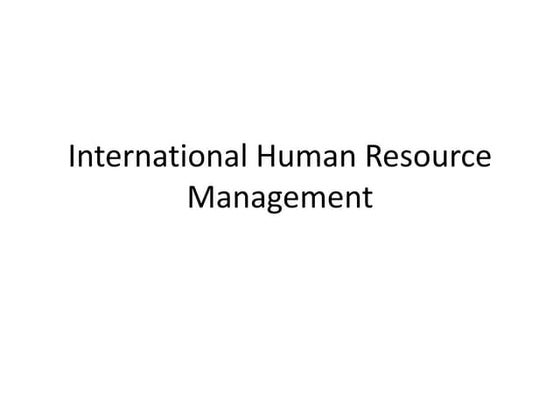Main characteristic of the 4 approaches to international staffing | PPTX