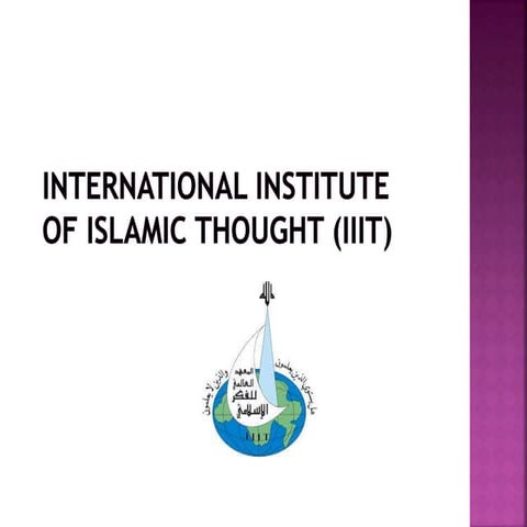 International institute of islamic thought (iiit) | PPTX