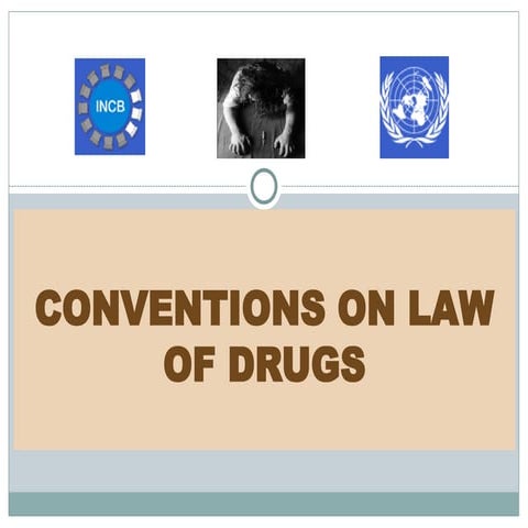 International Instruments on Control of Drugs and Narcotics.ppt