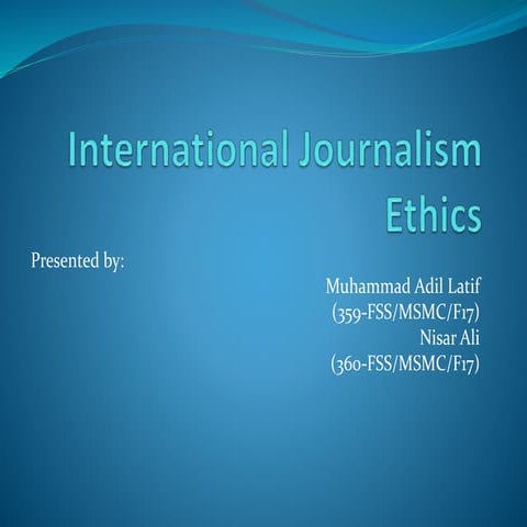 International Journalism Ethics | PPT