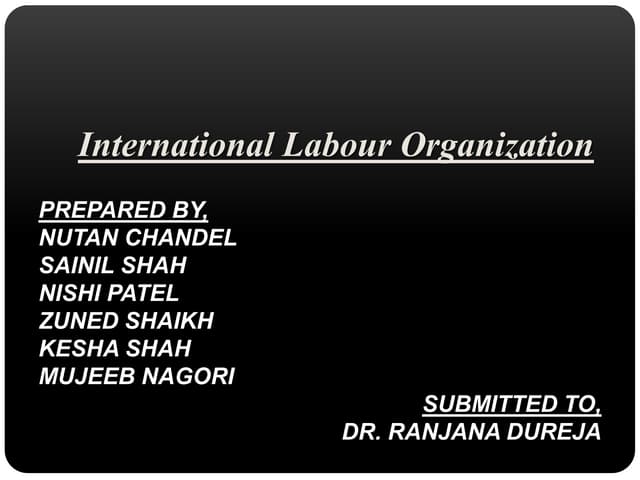 International Labour Organization(ILO) | PPTX