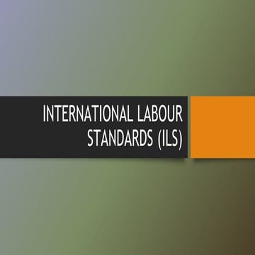 Overview: International Labour Standards (ILS) | PPTX