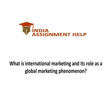 What is International Marketing and Its Role as a Global Marketing ...