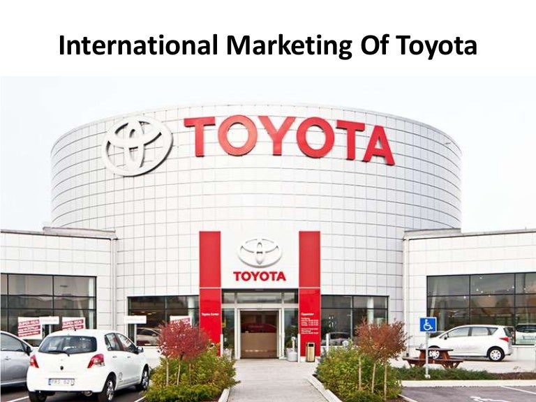 International marketing of toyota