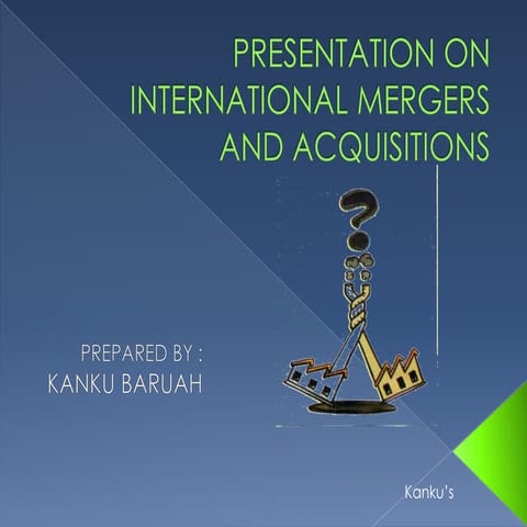 International mergers and acquisitions | PPTX
