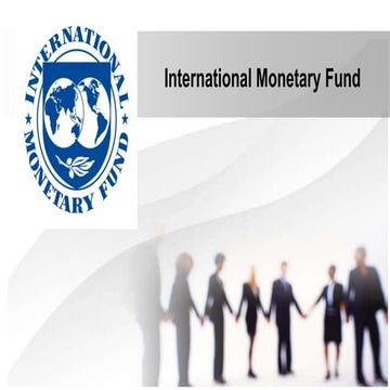 International Monetary Fund (IMF) | PPTX