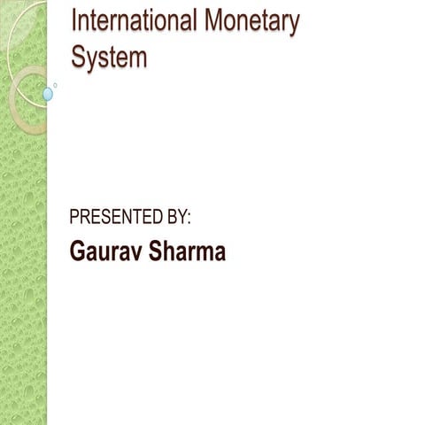 International monetary system | PPTX