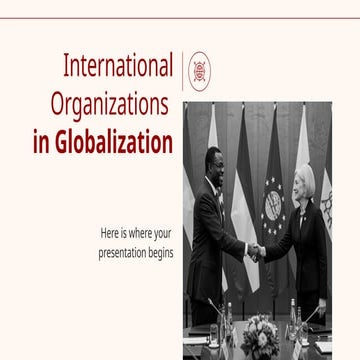 International Organizations in Globalization by Slidesgo.pptx