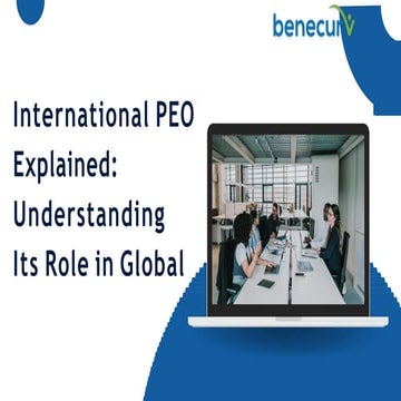 International PEO Explained Understanding Its Role in Global (1).pptx