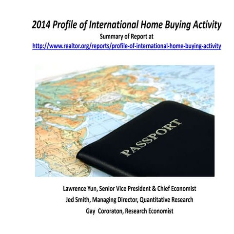 International profile of foreign residential buyers in U.S., 2014 ...