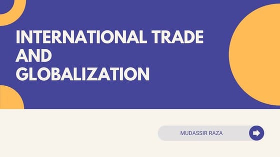 Introduction to International Business and Trade PPTX | PPT