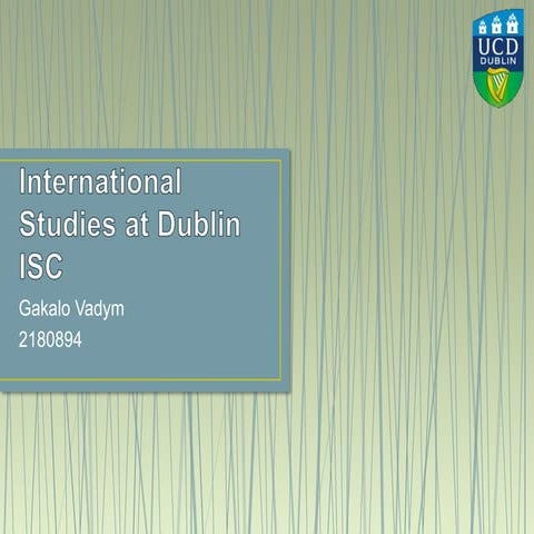 International studies at dublin ISC | PPTX