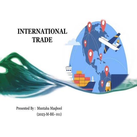 INTERNATIONAL TRADE.pptx | Commodities | Economy