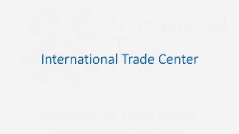 International trade center