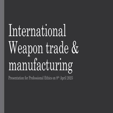 International Weapon trade & manufacturing.pptx