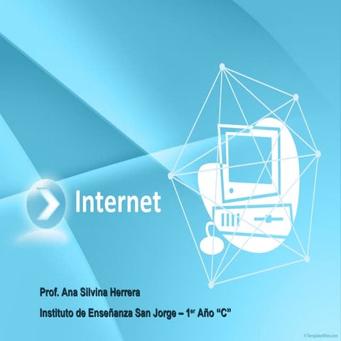 La Internet y El World Wide Web | PPTX