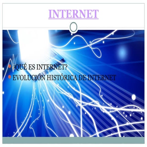 Evolución del internet | PPTX