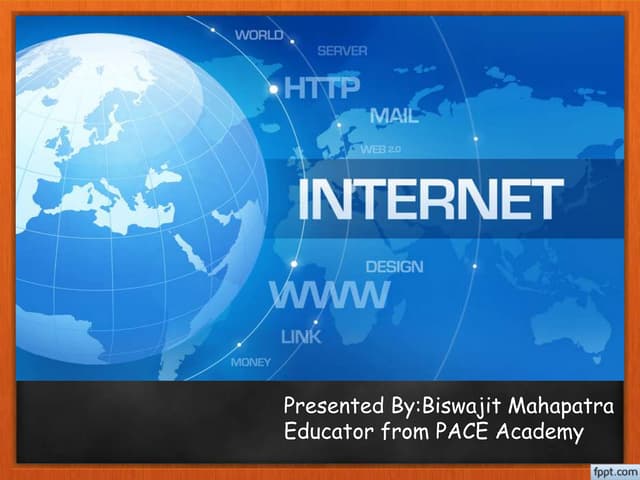 Presentation on INTERNET | PPT | PPTX