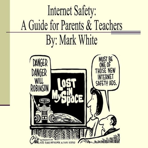 Internet Safety; A Guide for Parents & Teachers | PPT