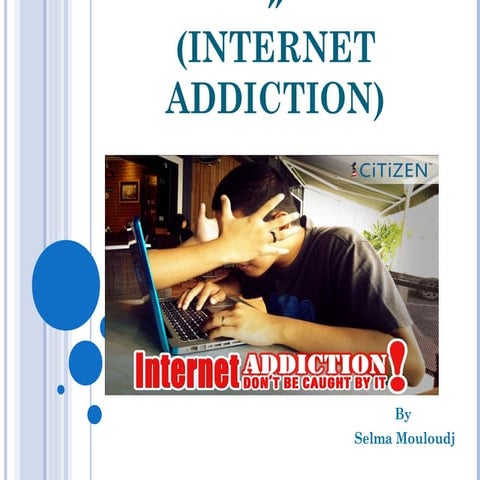 Internet addiction | PPT | Internet for Beginners | Internet