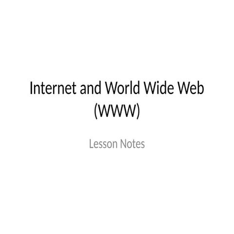 Internet and the World Wide Web - Lesson-1.pptx