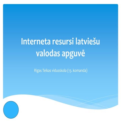Interneta resursi latviešu valodas apguvē | PPTX