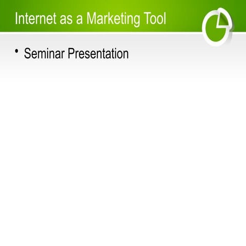 Internet_as_a_Marketing_Tool_Seminar_Presentation.pptx