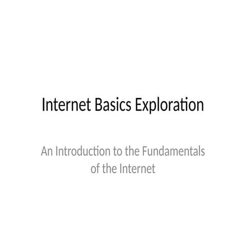 Internet Basics Exploration for Beginners.pptx