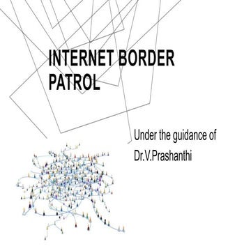 InTERNET Border patrol.pptx | Computer Networking | Computing