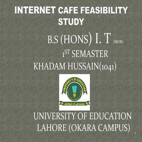Internet cafe feasibility study | PPTX
