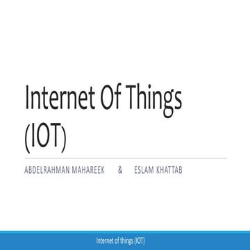 Internet of Things (IOT) - Overview | PPTX