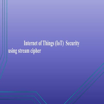 Internet of Things (IoT) Security using stream cipher.ppt
