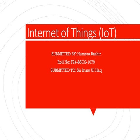 Internet_of_Things_Presentation_by-Humera.pptx