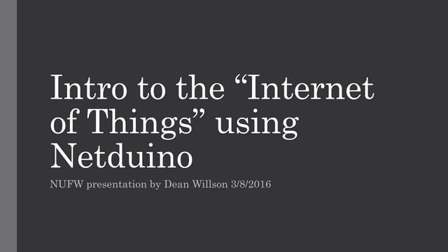 Intro To The Internet Of Things Using Netduino Ppt Free Download 2586