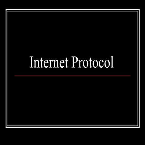 Internet Protocol | PPT