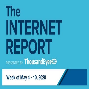The Internet Report: Episode 7 Week of May 4 - May 10 | PPT