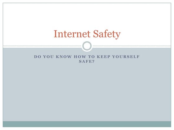 Cybersafety powerpoint | PPTX | Internet Safety | Parenting