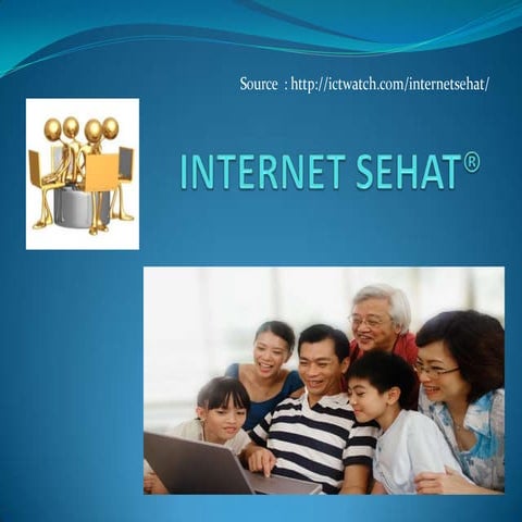 Internet sehat® | PPTX