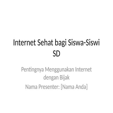 Internet_Sehat_bagi_Siswa_Siswii_SD.pptx