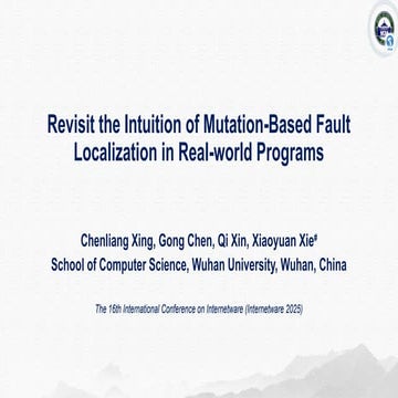 Revisit the Intuition of Mutation-Based Fault Localization in Real-world Programs | PPTX