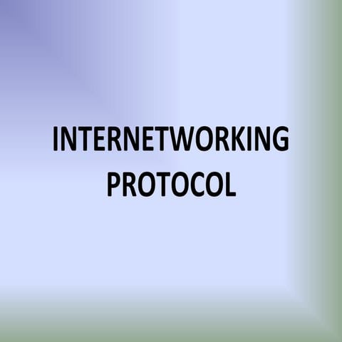 Internetworking Protocol | PPT
