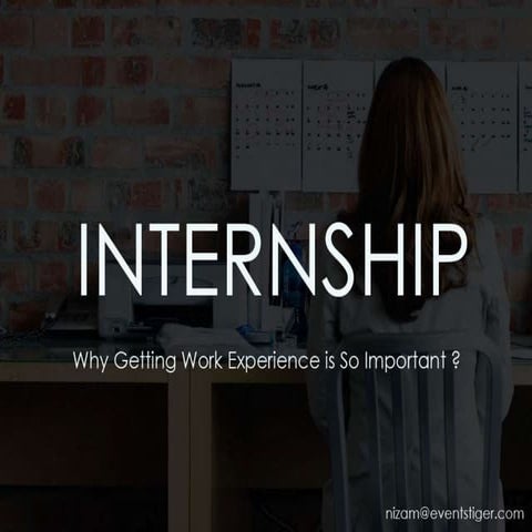 Top 7 reasons why yo should do internship | PPT