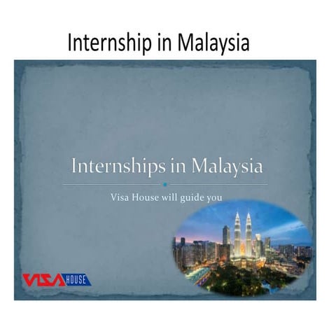 Internship in malaysia | PPTX