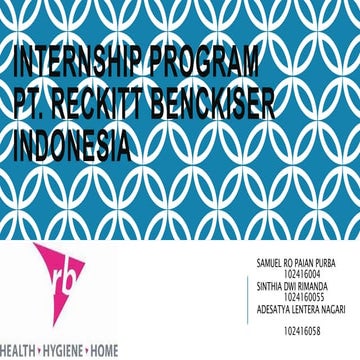 Internship Program Activity at PT. Reckitt Benckiser | PPTX