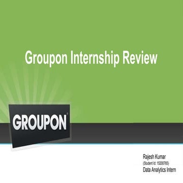 Internship review presentation at Groupon | PPT