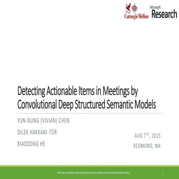 Detecting Actionable Items in Meetings by Convolutional Deep Structured Semantic Models | PPT