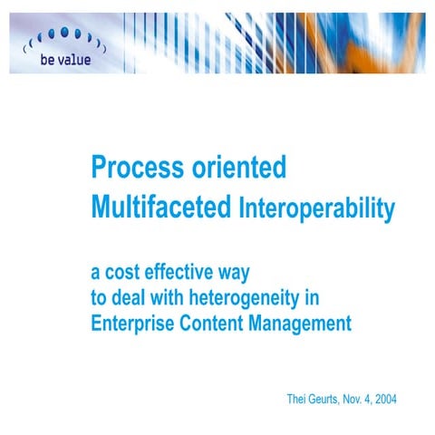 Interoperability, a cost effective way to deal with heterogeneity | PPT