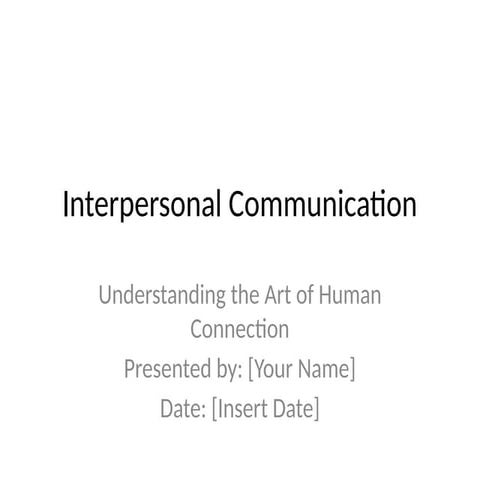 Interpersonal_Communication_Presentation.pptx