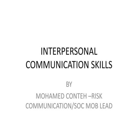 INTERPERSONAL COMMU;;;;;;;;NICATION SKILLS.pptx